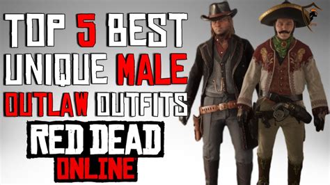 Five Unique Good Looking Male Outlaw Outfits In Red Dead Online Youtube