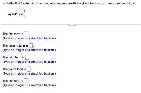 Solved Write The First Five Terms Of The Geometric Sequence Chegg