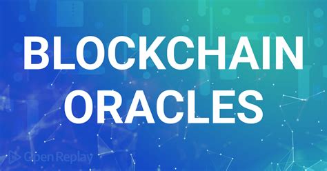 Blockchain Oracles And Their Components