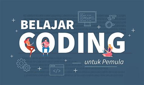 Apa Itu Coding Begini Penjelasannya