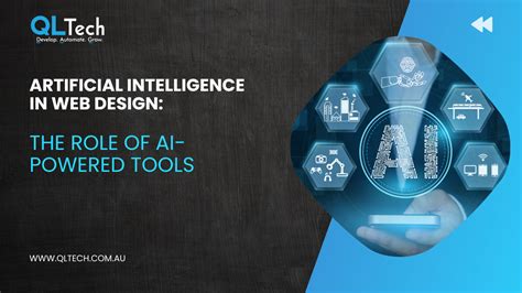 Artificial Intelligence In Web Design The Role Of Ai Powered Tools Ql Tech Australia