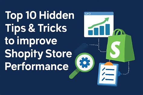 Top 10 Hidden Tips To Improve Shopify Store Performance Boost Speed And Sales Edtech Official Blog