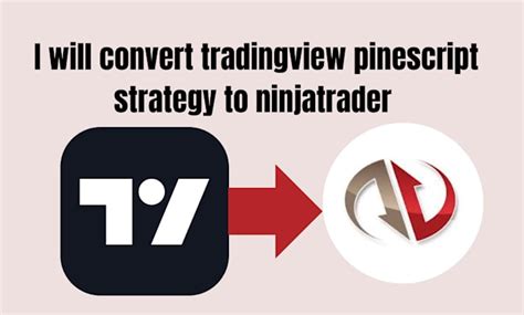 Convert Tradingview Pinescript Strategy To Ninjatrader By Khrisdaven Fiverr