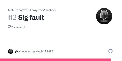 sig fault · issue 2 · notarobotexe binarytreevisualiser · github