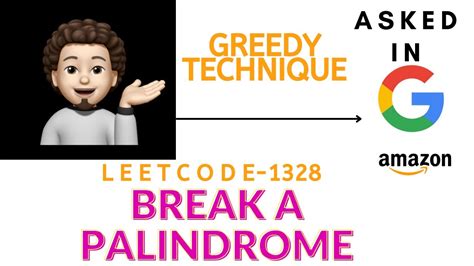 Break A Palindrome Easy Explanation Leetcode 1328
