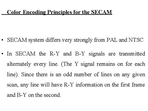 TELEVISION STANDARDS PAL SECAM And NTSC There Are