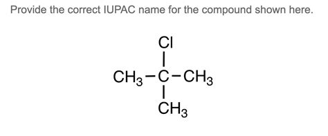 Solved Provide The Correct Iupac Name For The Compound Shown