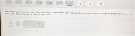 Solved Perform The Calculation Either Using Factorial Chegg Com