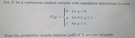 Solved Let X Be A Continuous Random Variable With Cumulative