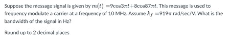 Solved Suppose The Message Signal Is Given By Chegg Com
