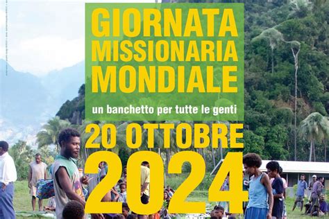 Giornata Missionaria Mondiale 2024 Preghiera E Catechesi Alla Chiesa