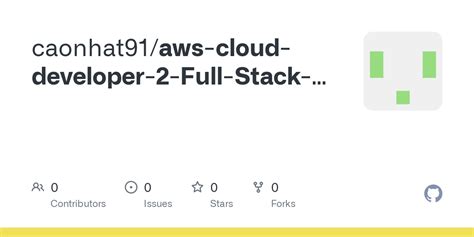 Github Caonhat91aws Cloud Developer 2 Full Stack Apps Github Caonhat91aws Cloud Developer 2 Full Stack Apps