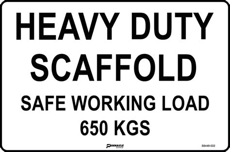 Heavy Duty Scaffold Safe Working Load 650kgs — Pinnacle Signage