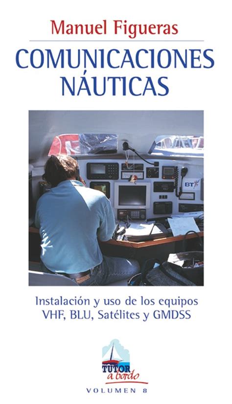 Comunicaciones Nauticas Libro Del 2003 Escrito Por Manuel Figueras