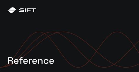 Reference Sift Docs