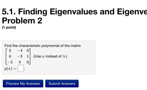 solved 5 1 finding eigenvalues and eigenve problem 2 1