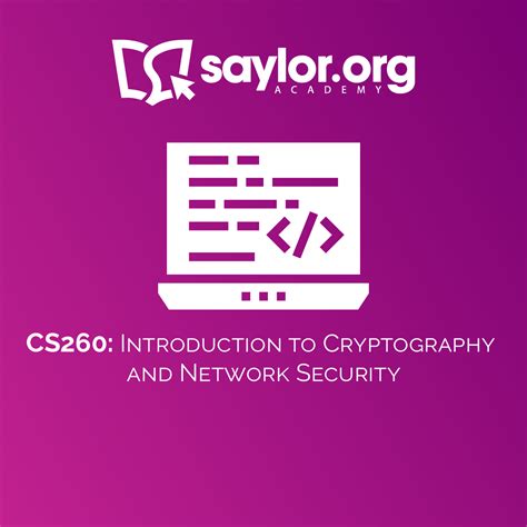 Cs260 Introduction To Cryptography And Network Security Saylor