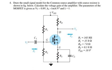 Solved Draw The Small Signal Model For The Common Source Chegg