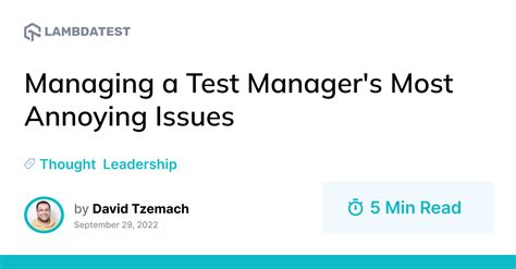 managing a test manager s most annoying issues lambdatest