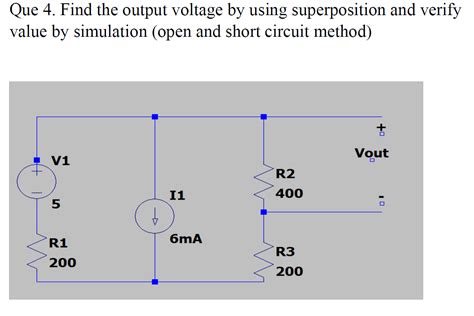 solved que 4 find the output voltage by using superposition