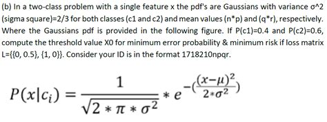 Solved B In A Two Class Problem With A Single Feature X