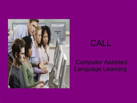 Call Computer Assisted Language Learning Ppt Education