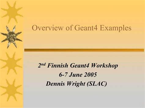 Ppt Overview Of Geant4 Examples Powerpoint Presentation Free