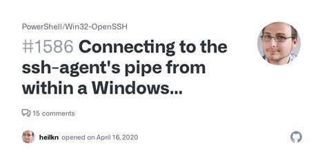 Connecting To The Ssh Agent S Pipe From Within A Windows Docker Container Issue