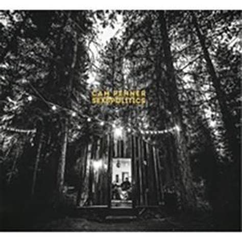 Sex And Politics Cam Penner Cd Album Muziek