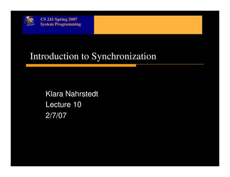introduction to synchronizing in system programming lecture slides cs 241 docsity