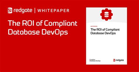Redgate Software On Linkedin The Roi Of Compliant Database Devops