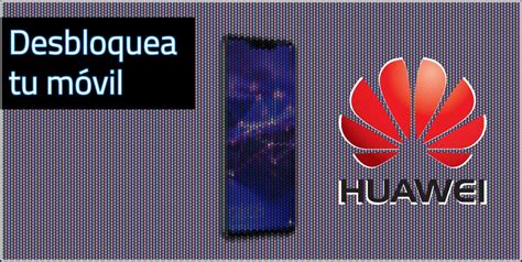 Cómo desbloquear un teléfono Huawei Métodos