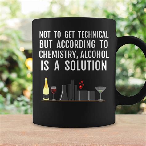 Alcohol Solution Science Chemistry Joke Themed Related T Coffee Mug Mazezy