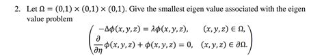 Solved Let Ω01×01×01 ﻿give The Smallest Eigen