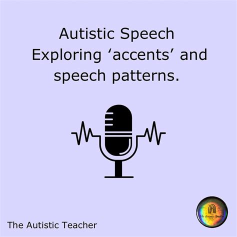 Autistic Speech Exploring ‘accents And Speech Patterns