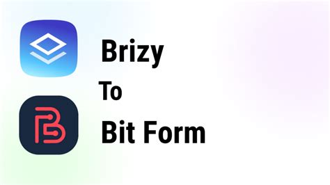 Connect Brizy With Bit Form Integration In Less Than 2 Minutes Bit Apps