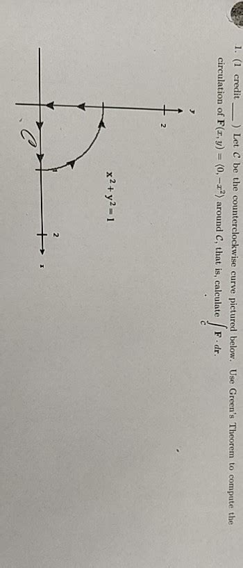 solved 1 1 credit let c be the counterclockwise curve
