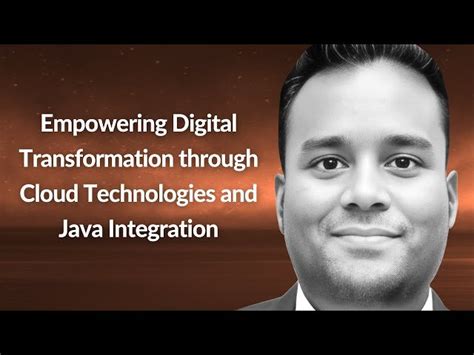 Free Video Digital Transformation Through Cloud Technologies And Java Integration From Conf42