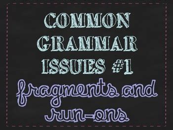Run Ons And Fragments Grammar Issue 1 By Fuller Teaching Resources