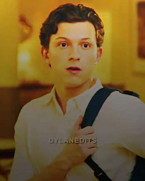 Tom Holland Edit Made By Me Tom Holland Girlfriend Tom Holland Imagines Tom Holland Fanfiction