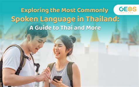 Exploring The Most Commonly Spoken Language In Thailand