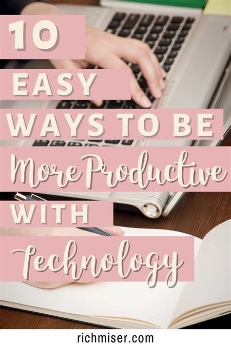 10 Easy Ways To Be More Productive With Technology Productivity One Note Microsoft