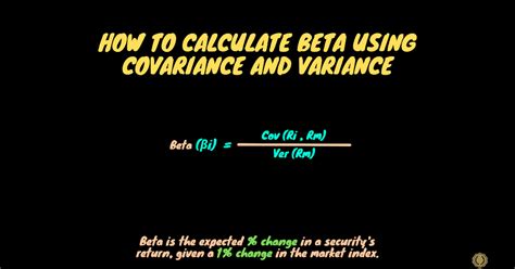 How To Calculate Beta Using Covariance And Variance Explanation And