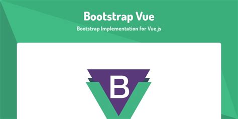 Bootstrap Vue Bootstrap Implementation For Vuejs Made With Vuejs