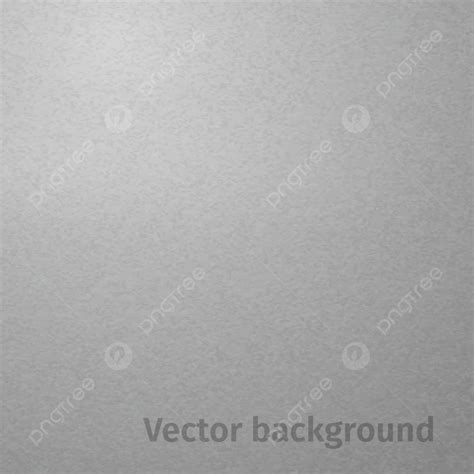 밝은 회색 금속 질감 배경 표면 조직 회색 배경 일러스트 및 사진 무료 다운로드 Pngtree