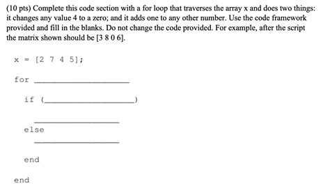 Solved Pts Complete This Code Section With A For Loop Chegg