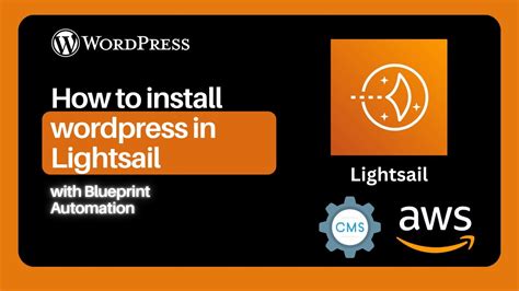 How To Install Wordpress In Aws Lightsail Automation Aws Tutorial Youtube