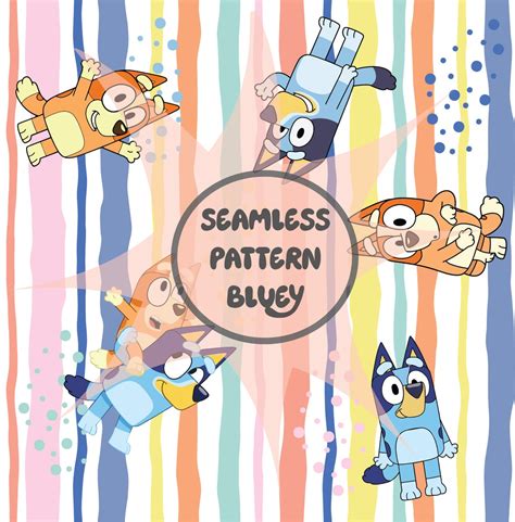 Bluey Bluey Seamless Pattern Seamless Pattern Seamless Design Magical Seamless File For