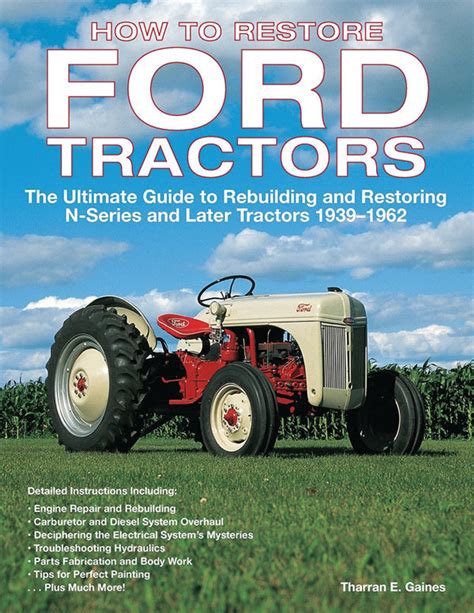 The Field Guide To Classic Farm Tractors Expanded Edition Farm Collector