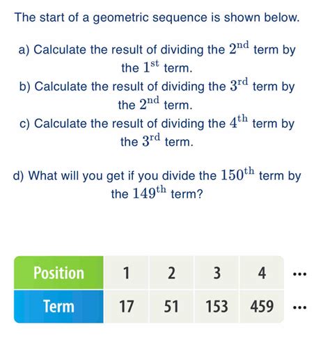 Solved The Start Of A Geometric Sequence Is Shown Below A Calculate
